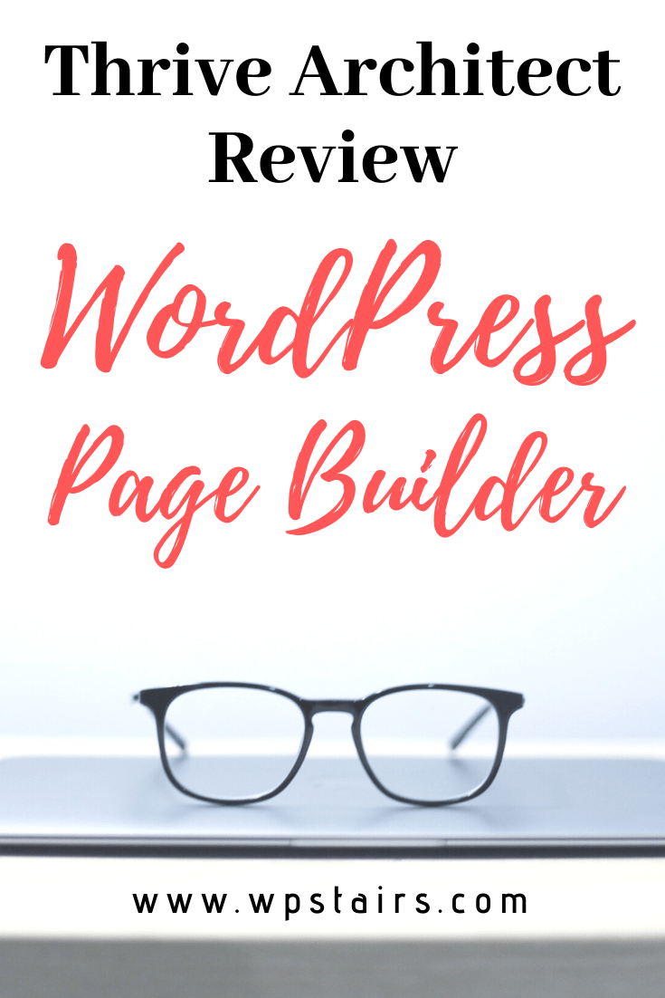 Thrive Architect Review - Wordpress Page Builder - WpStairs