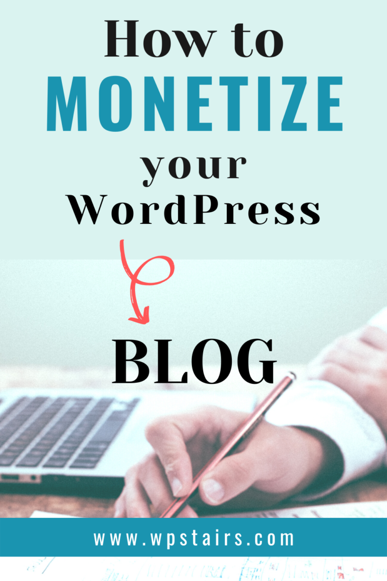 How to Monetize your WordPress Blog - WpStairs