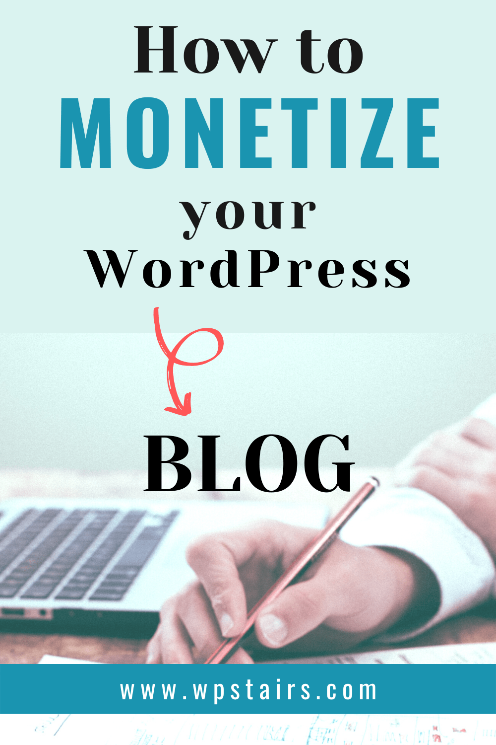 How to Monetize your WordPress Blog - WpStairs